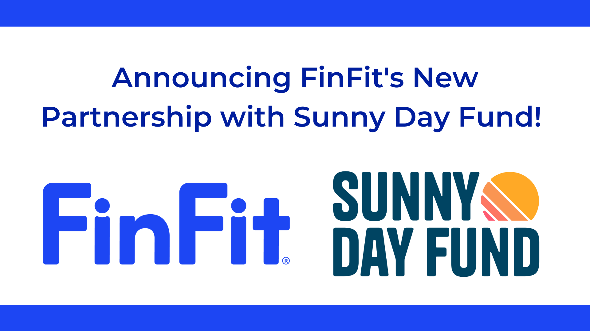 FinFit Partners with Sunny Day Fund to Add Emergency Savings Accounts to Its Financial Wellness ...